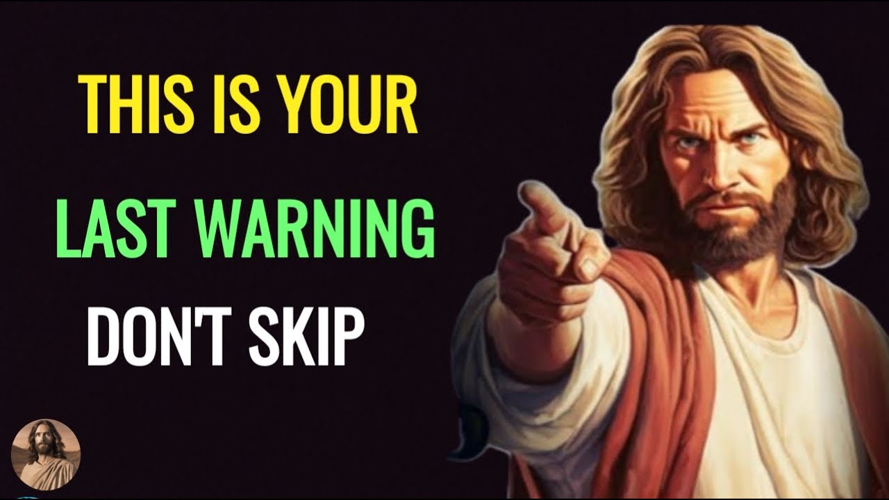 God Says: This is Your Final Call, Don't Dare To Skip Jesus | Urgent ...