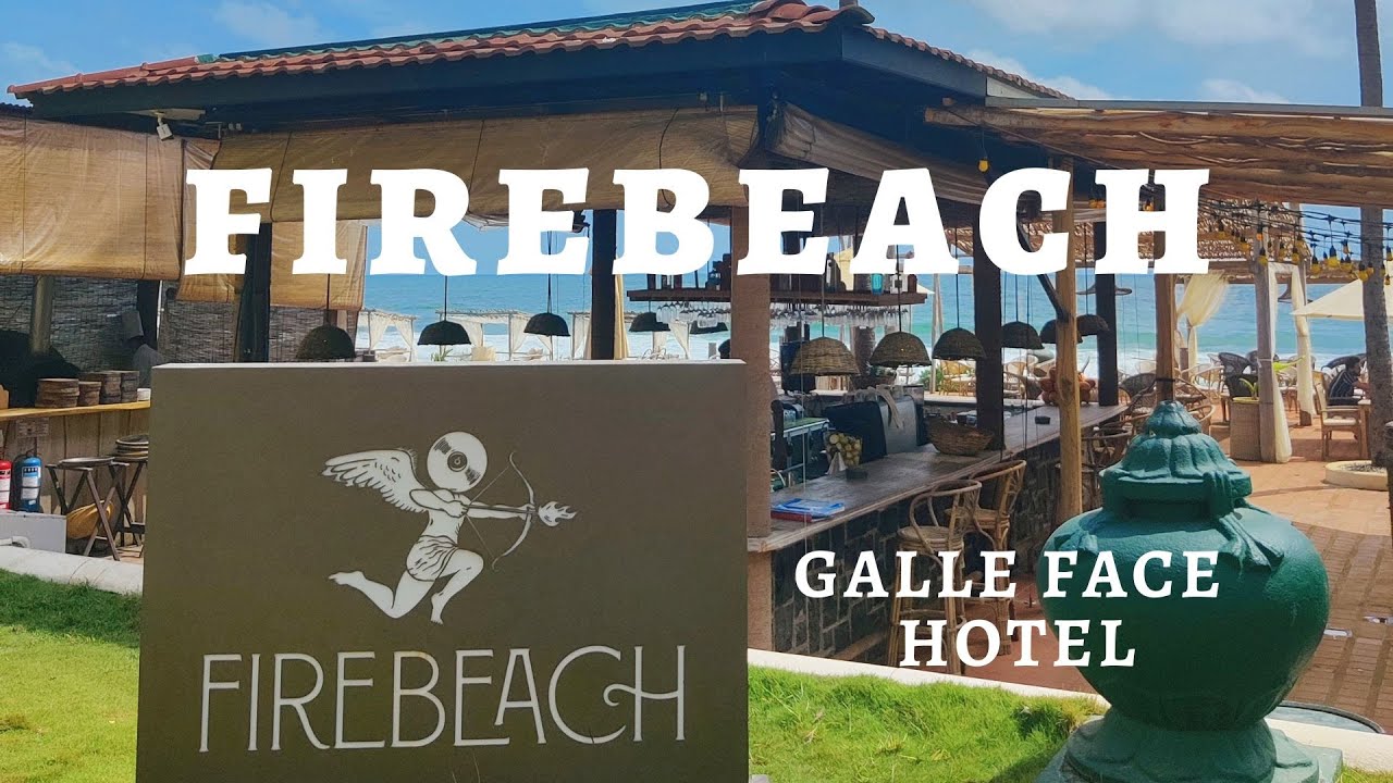 Firebeach Restaurant at Galle Face Hotel | Colombo, Sri Lanka - YouTube
