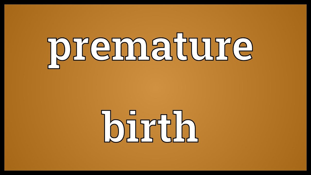 Premature Birth Meaning YouTube