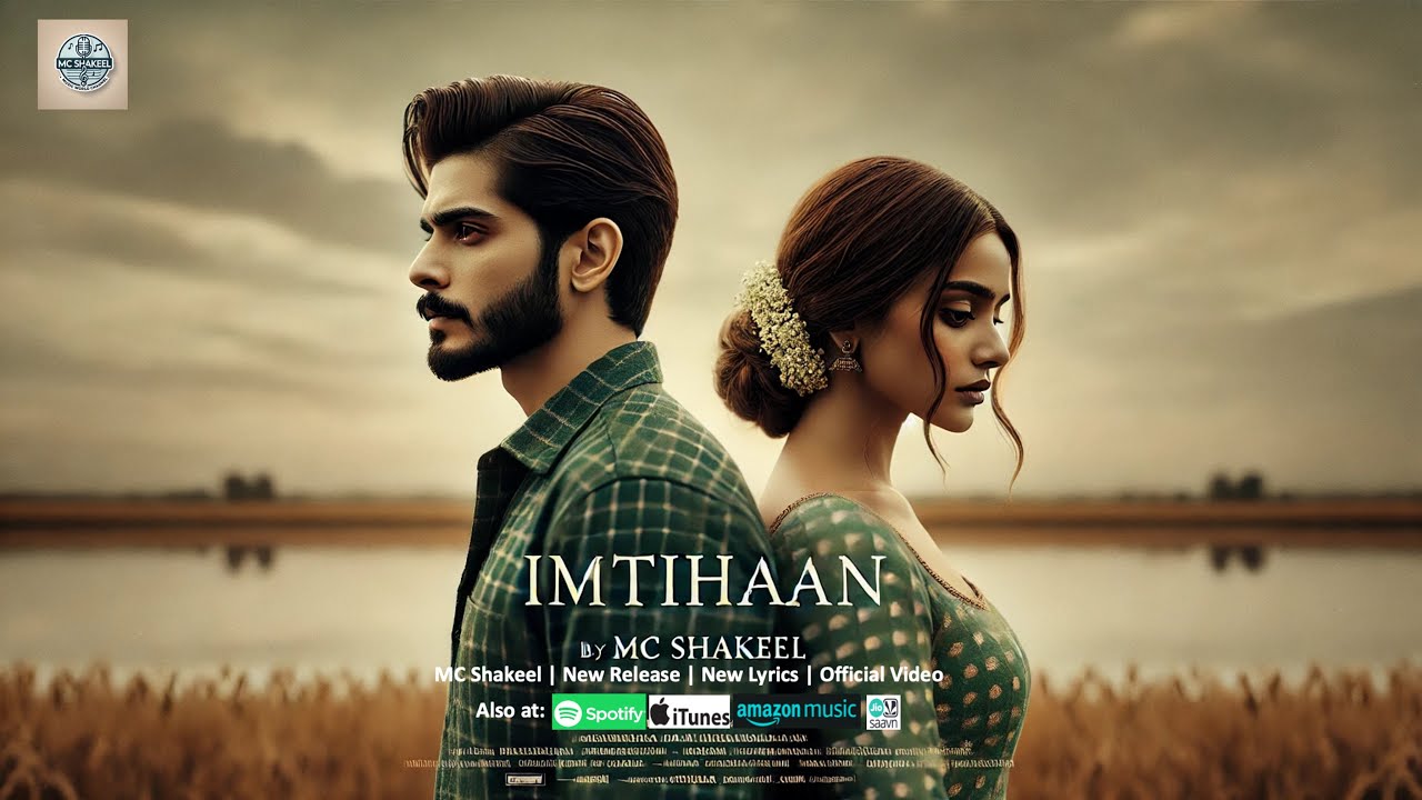 Imtihaan | By MC Shakeel | Official Video | New Release | Love Song ...