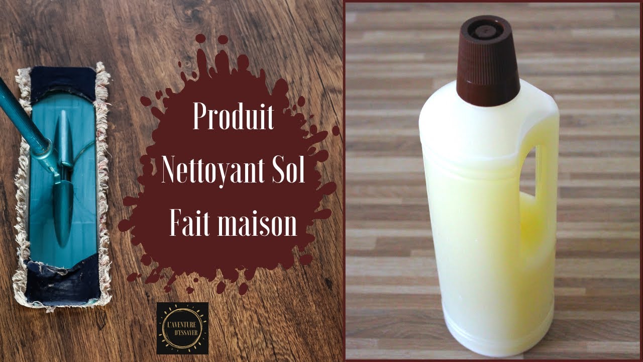 Produit pour le sol fait maison - Économique et Écologique - Simple et ...