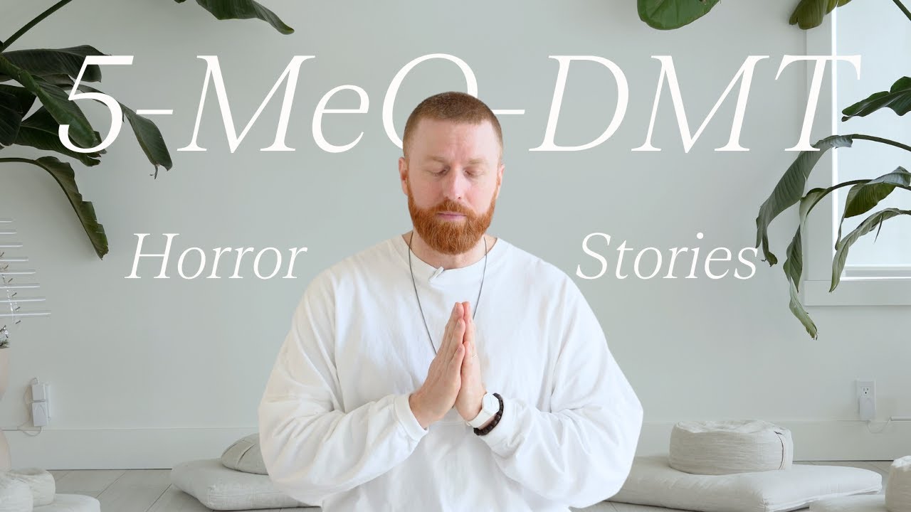 5-MeO-DMT Horror Stories — Are They True? - YouTube