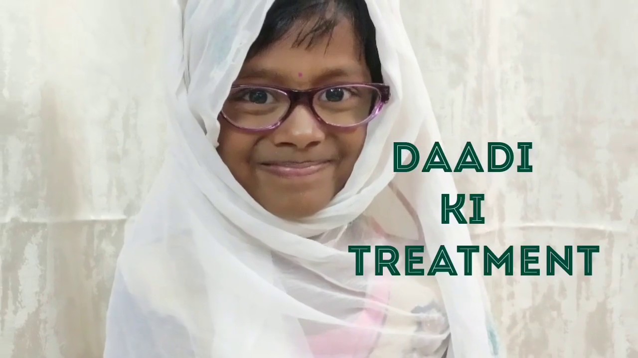 Daadi ki treatment - YouTube