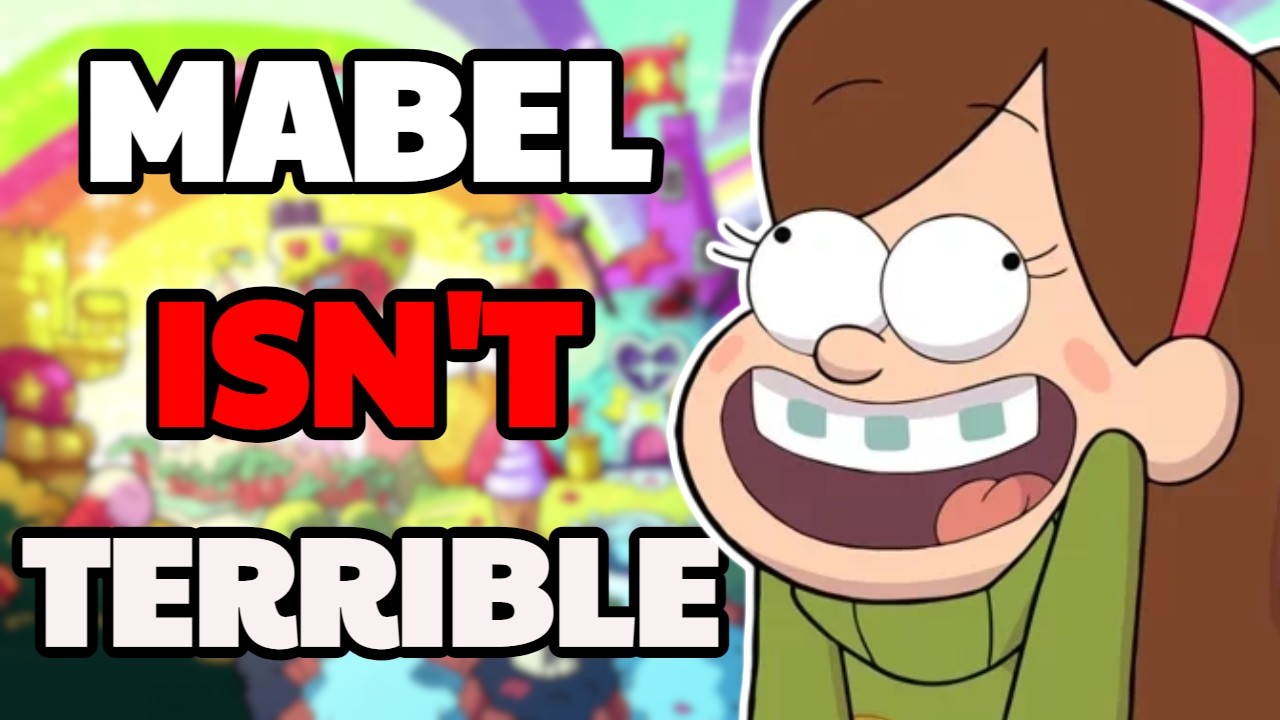 Mabel ISN'T Terrible, Actually (Gravity Falls) - YouTube