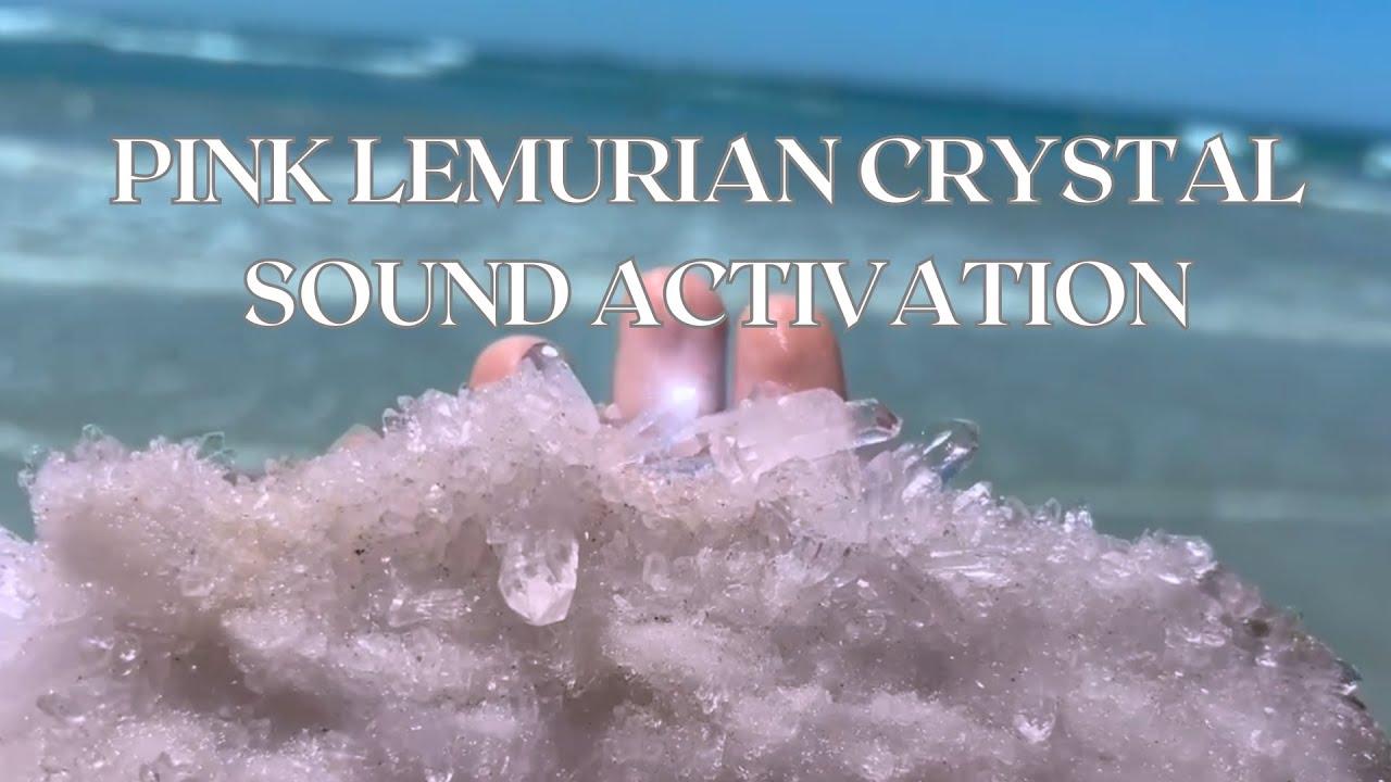 Pink Lemurian Family Crystal Activation Connection Guided Meditation - Crystalline Sound ...