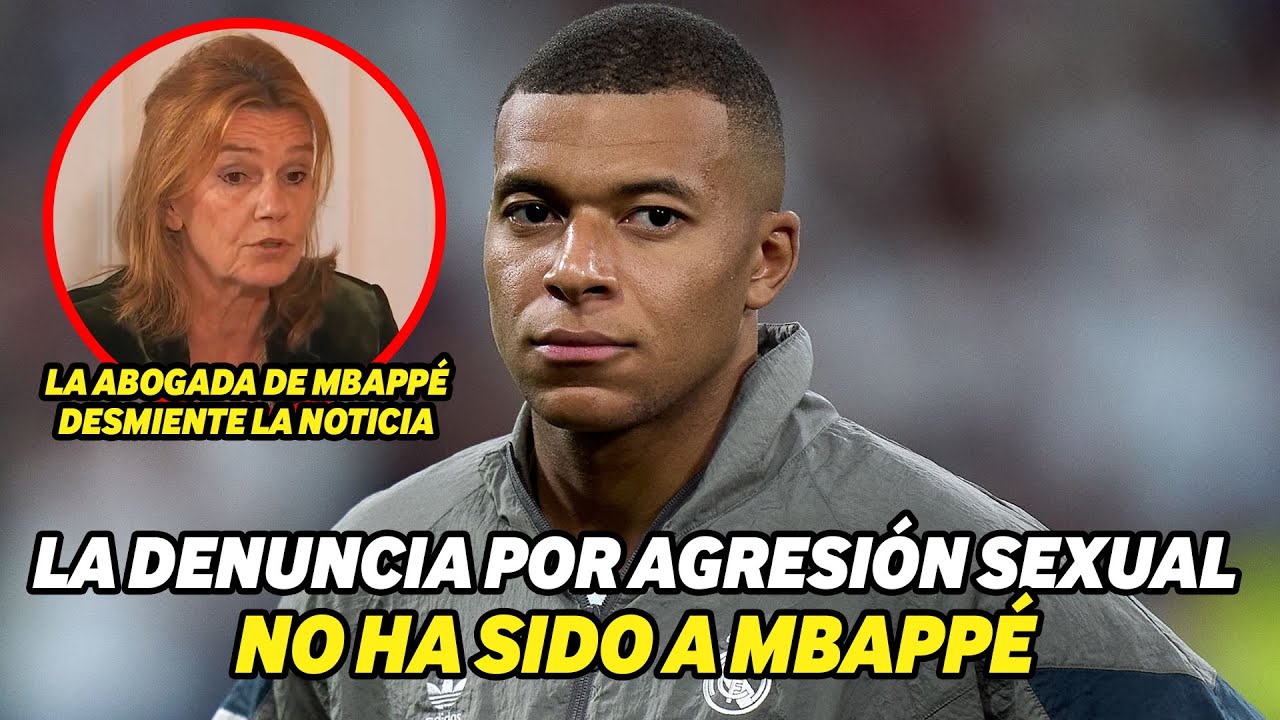 La ABOGADA de Mbappé, ALUCINA y DESMIENTE la noticia de VIOLACI** - YouTube