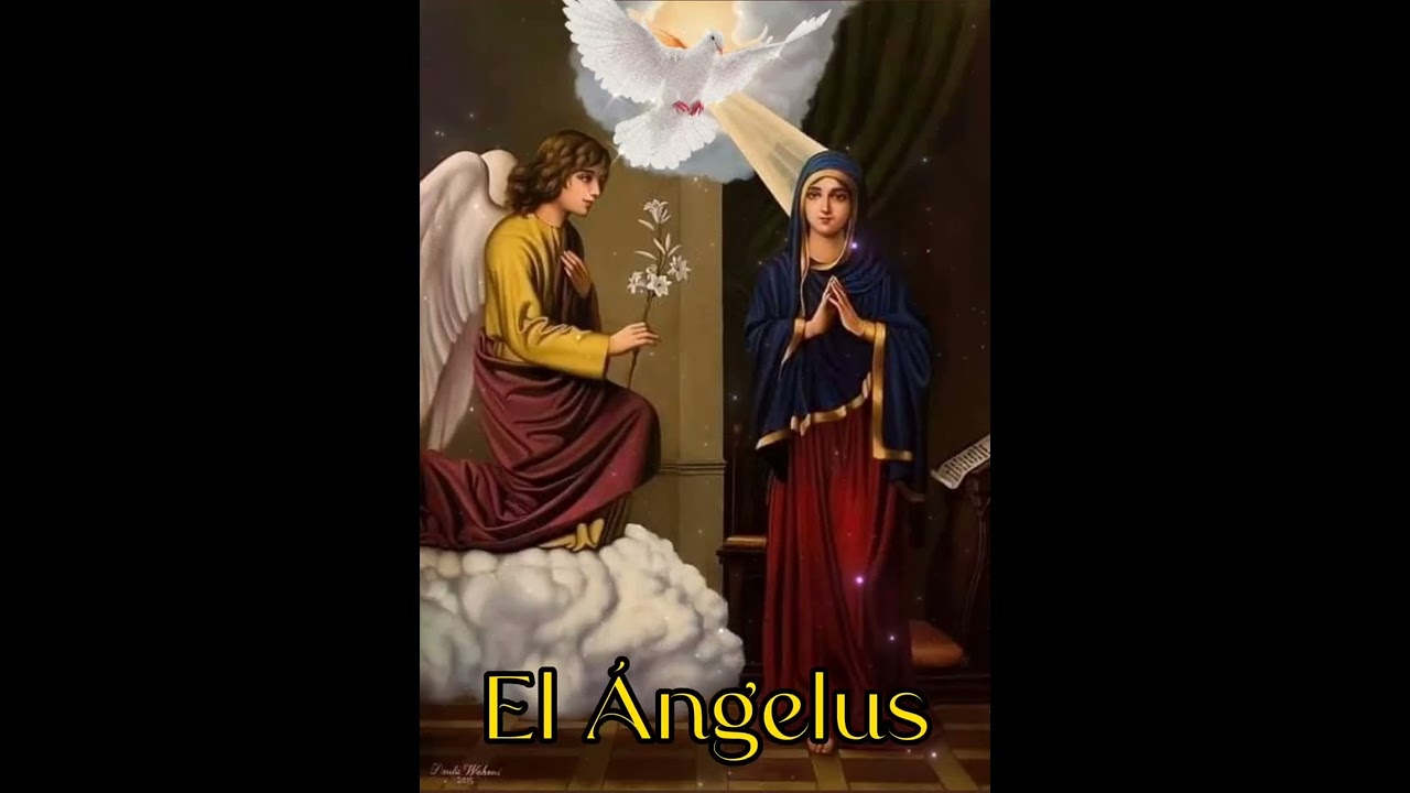 El Ángelus 🌷de hoy Lunes 🙌. - YouTube