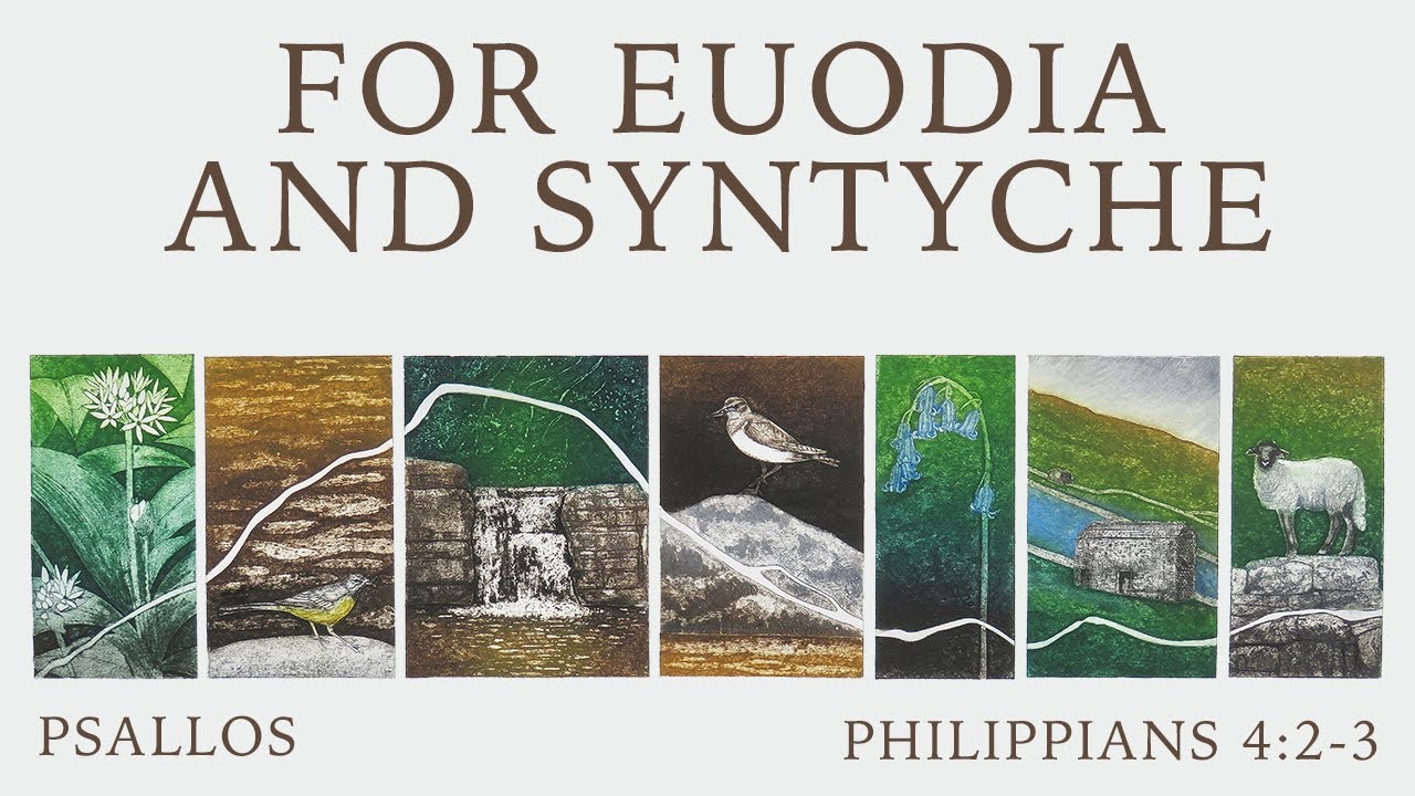 Psallos - For Euodia and Syntyche (4:2-3) - YouTube
