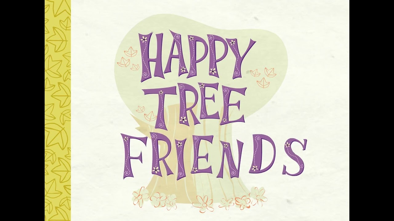 Happy Tree Friends Intro (1999-2008) - YouTube