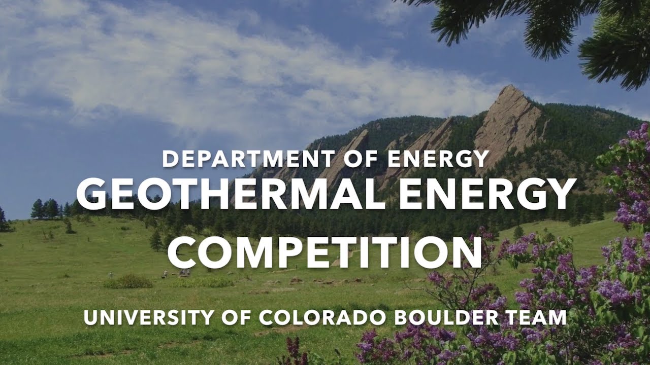 CU Boulder Geothermal Collegiate Competition 2021-2022 - YouTube