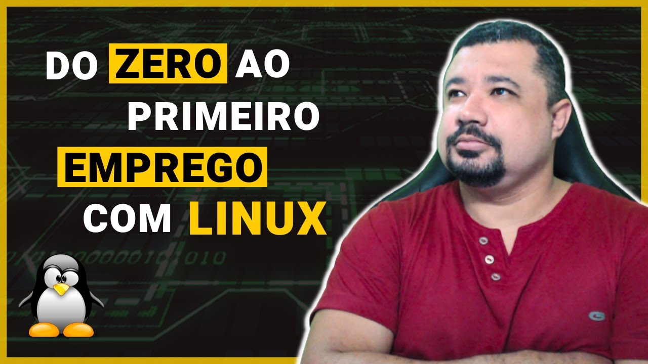 Do ZERO ao Primeiro Emprego com LINUX | O Mínimo que Você Precisa Saber! - YouTube