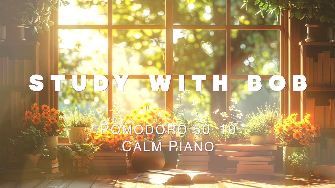 2 Hours 【Study With Me】Pomodoro 50-10/Relaxing Calm Piano Music ...