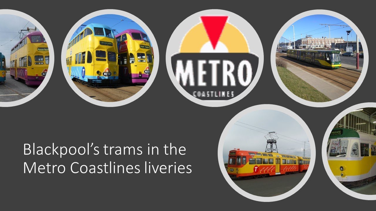 Blackpool & Fleetwood Tramway: The Metro Coastlines trams of the early ...