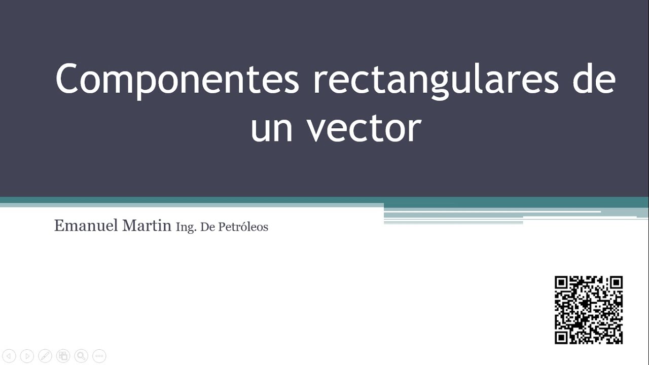 COMPONENTES RECTANGULARES DE UN VECTOR FISICA: teoría, explicación ...