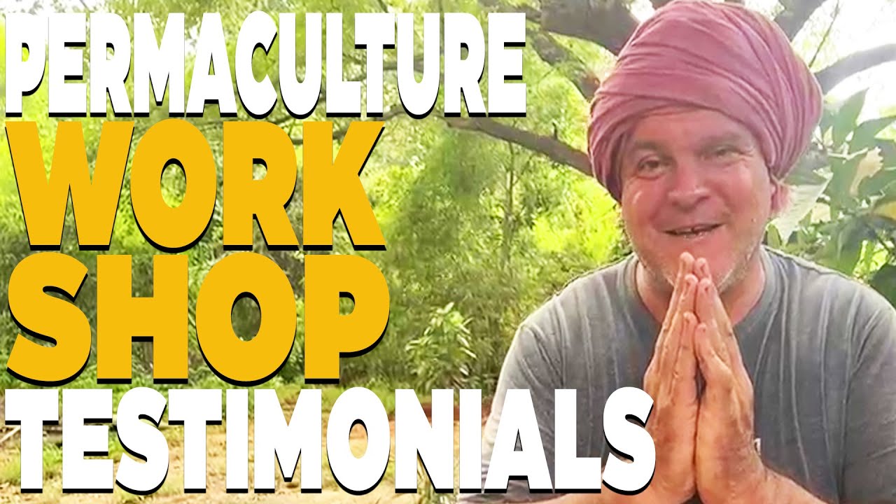 3 Day Permaculture Workshop Testimonials ☼ Permaculture Workshops Near ...