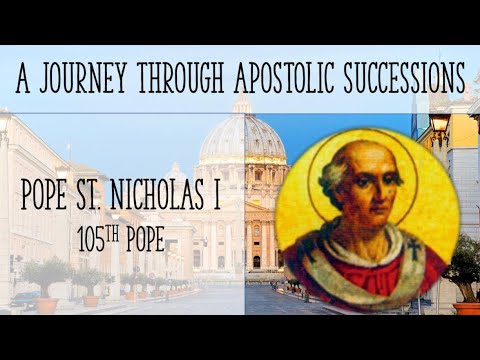 Pope Nicholas I ( 105th Pope) || A Journey Through Apostolic Succession ...