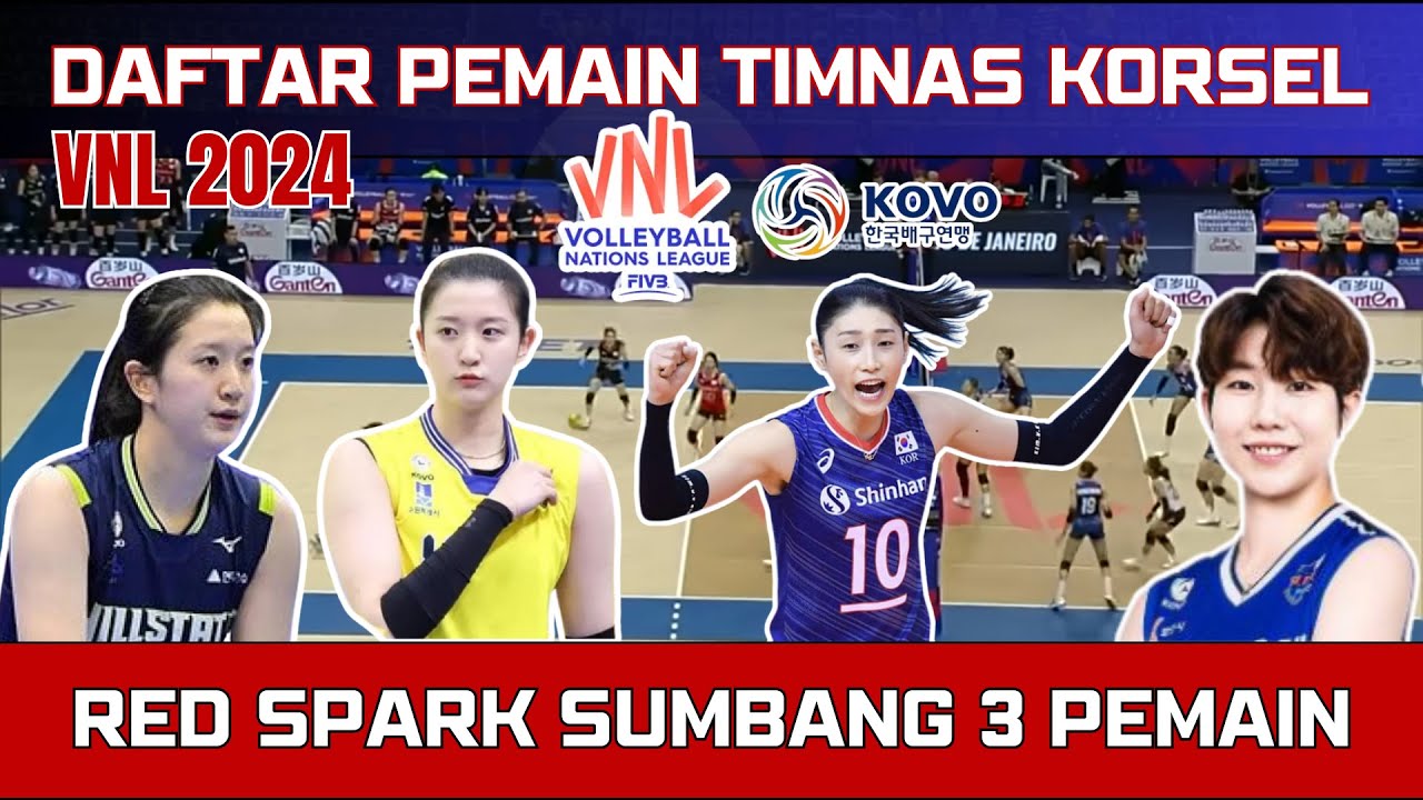 DAFTAR PEMAIN TIMNAS PUTRI KORSEL DI AJANG VNL 2024 - YouTube