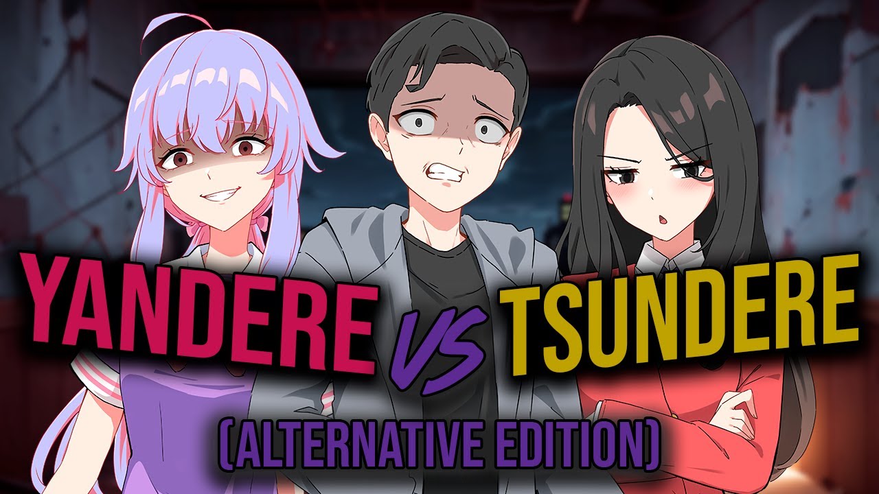 YANDERE VS TSUNDERE (Alternative Edition) - Dankun, Maryan MG, Miree【L ...