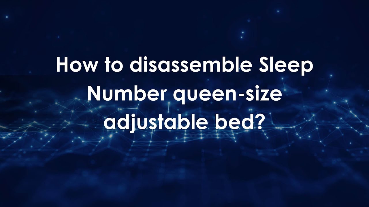 How to disassemble Sleep Number queen-size adjustable bed? - YouTube