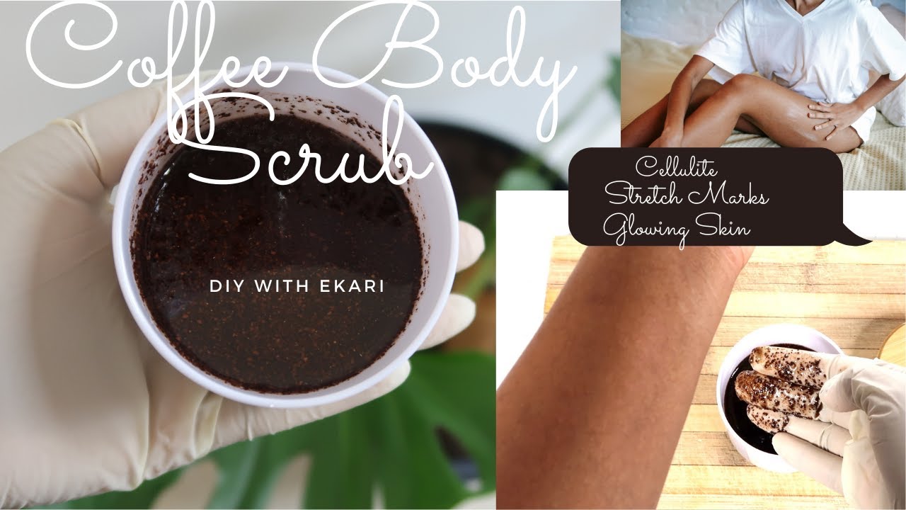 Coffee Body Scrub For Cellulite | Stretch Marks &Glowing Skin | - YouTube