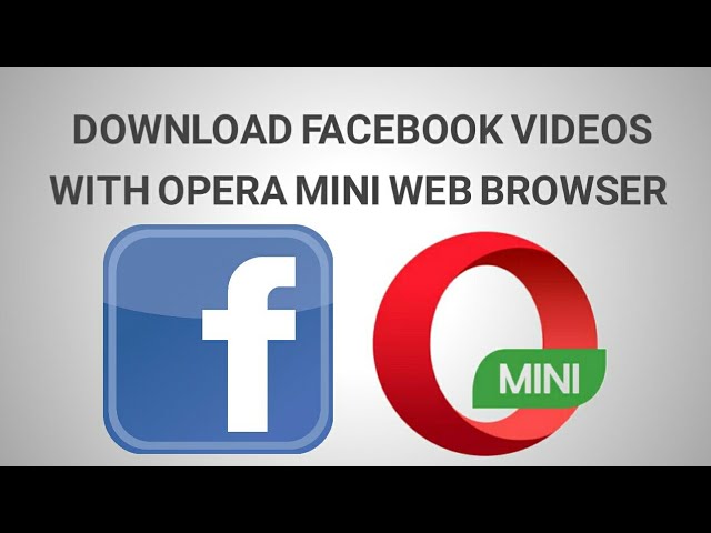 Opera Mini Download Facebook - Trình Duyệt Tối Ưu Cho Facebook