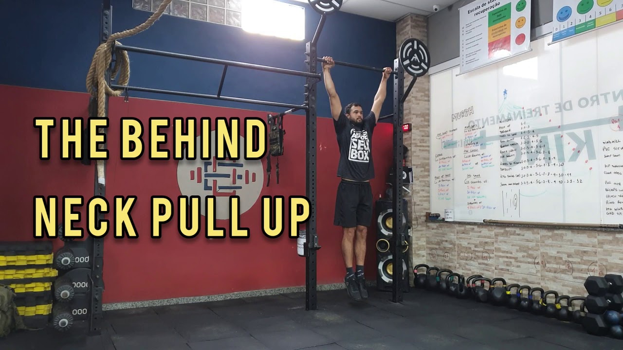 The Behind the neck pull up - YouTube