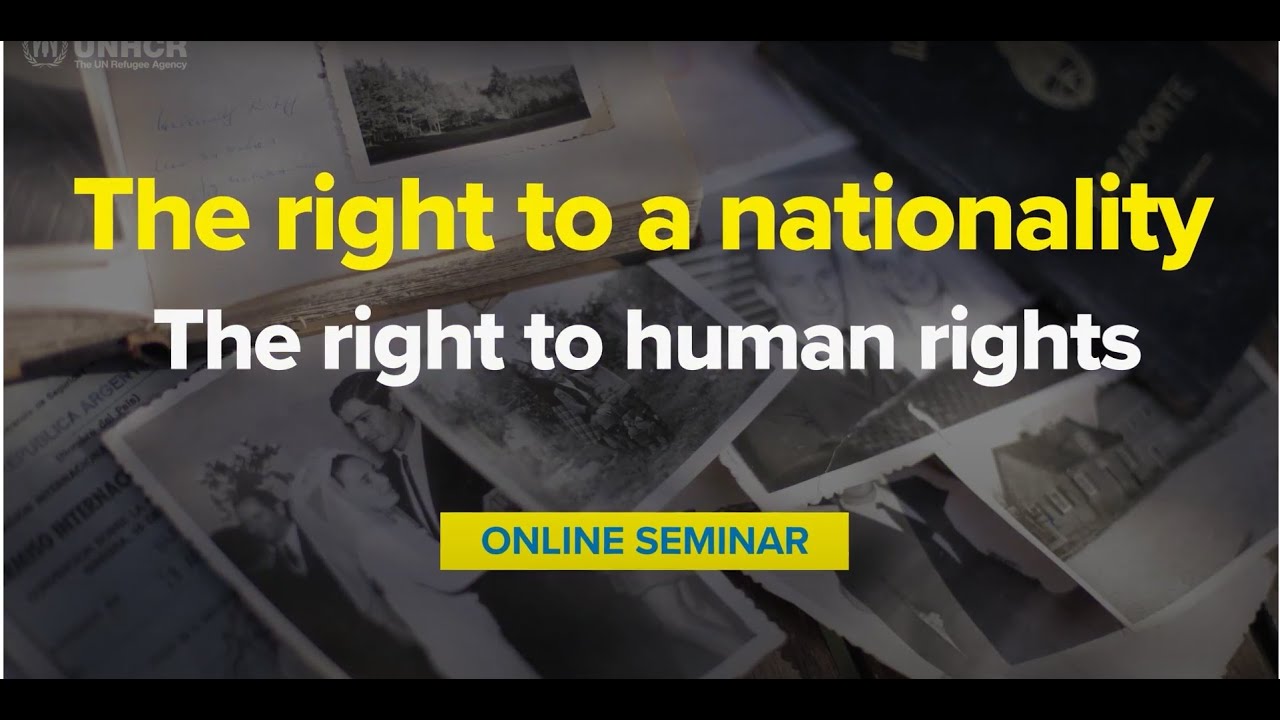"The right to a nationality - the right to human rights" - Joint UNHCR ...