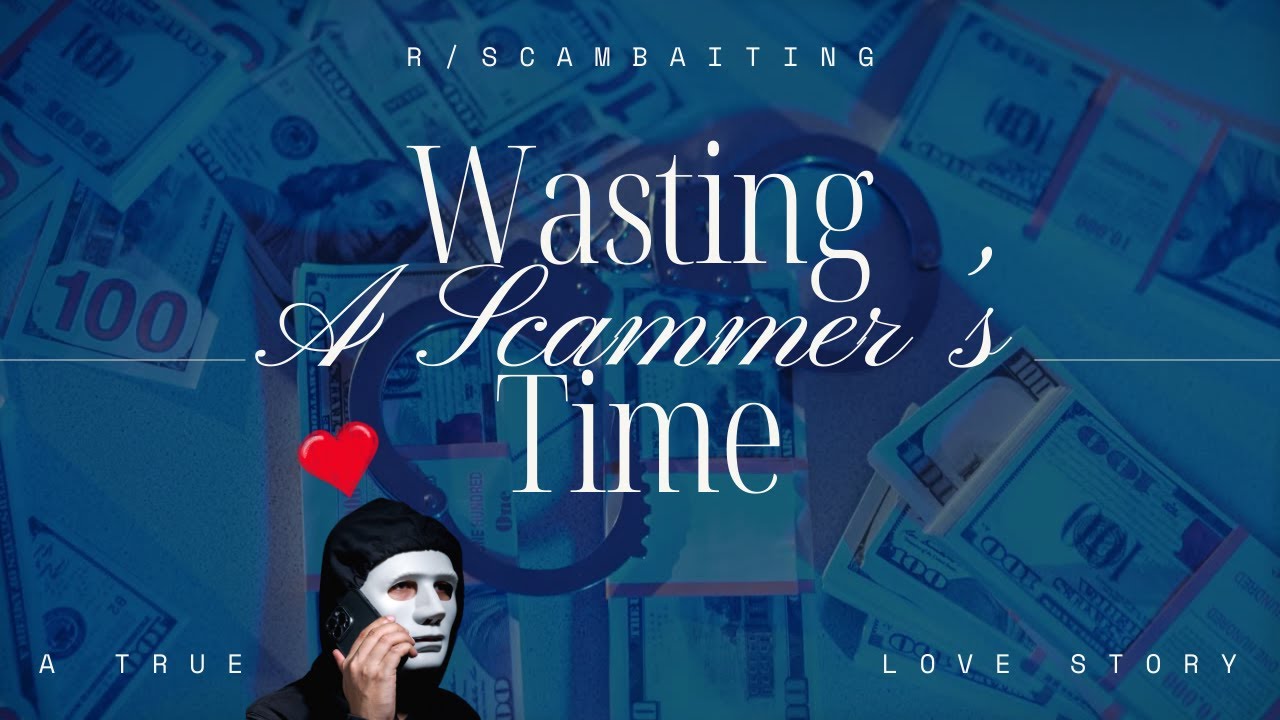 WASTING A SCAMMER'S TIME : A "TRUE" LOVE STORY - YouTube