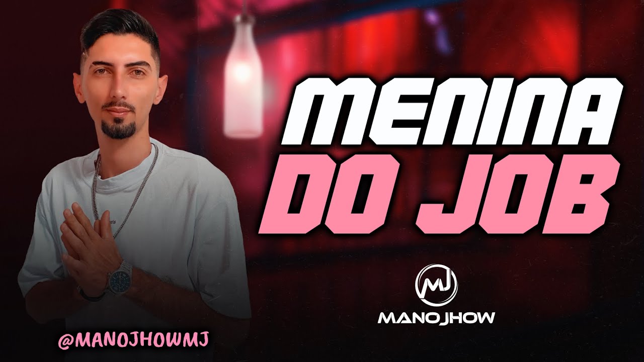 Menina do Job - Mano Jhow (Oficial Áudio) - YouTube