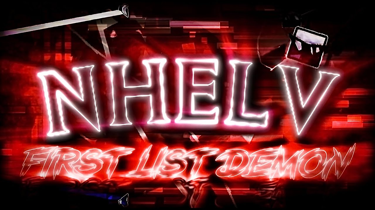 NHELV 100% MY FIRST LIST DEMON (39.1K ATTEMPTS) - YouTube