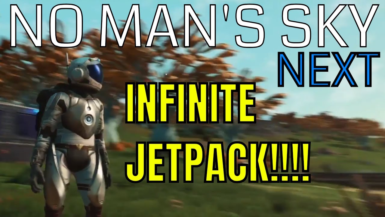 NO MAN'S SKY : NEXT | DUPLICATION | Infinite Jet Pack!!!! V1.53 - YouTube