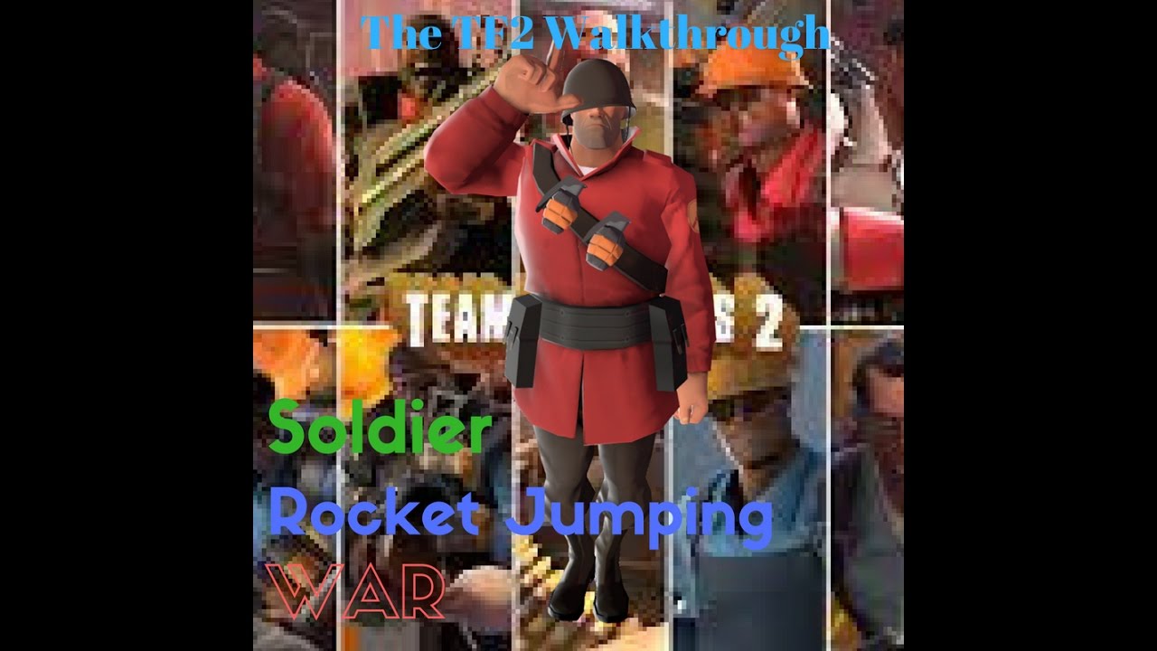 TF2 Walkthrough:Soldier Training Full 100% - YouTube