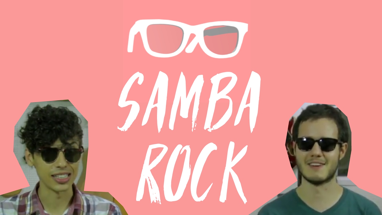Samba Rock - O Guia dos Estilos Musicais - YouTube