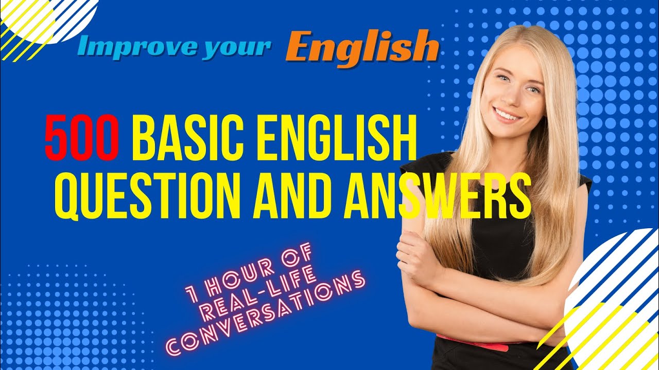 500 Basic English Question and Answers | English Speaking Practice # ...