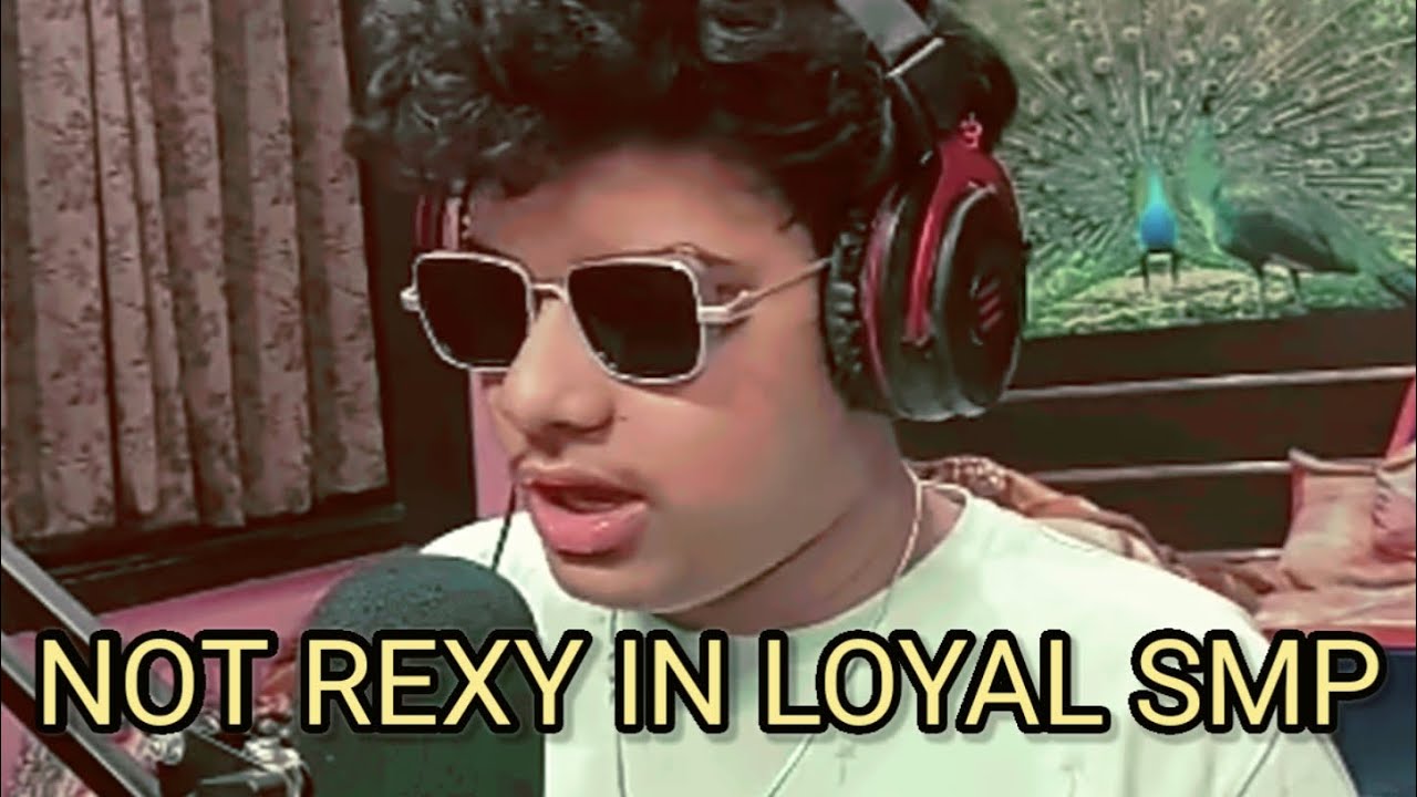 Not Rexy Join Loyal SMP 🎉 | Edit on Not Rexy ft @NotRexy - YouTube