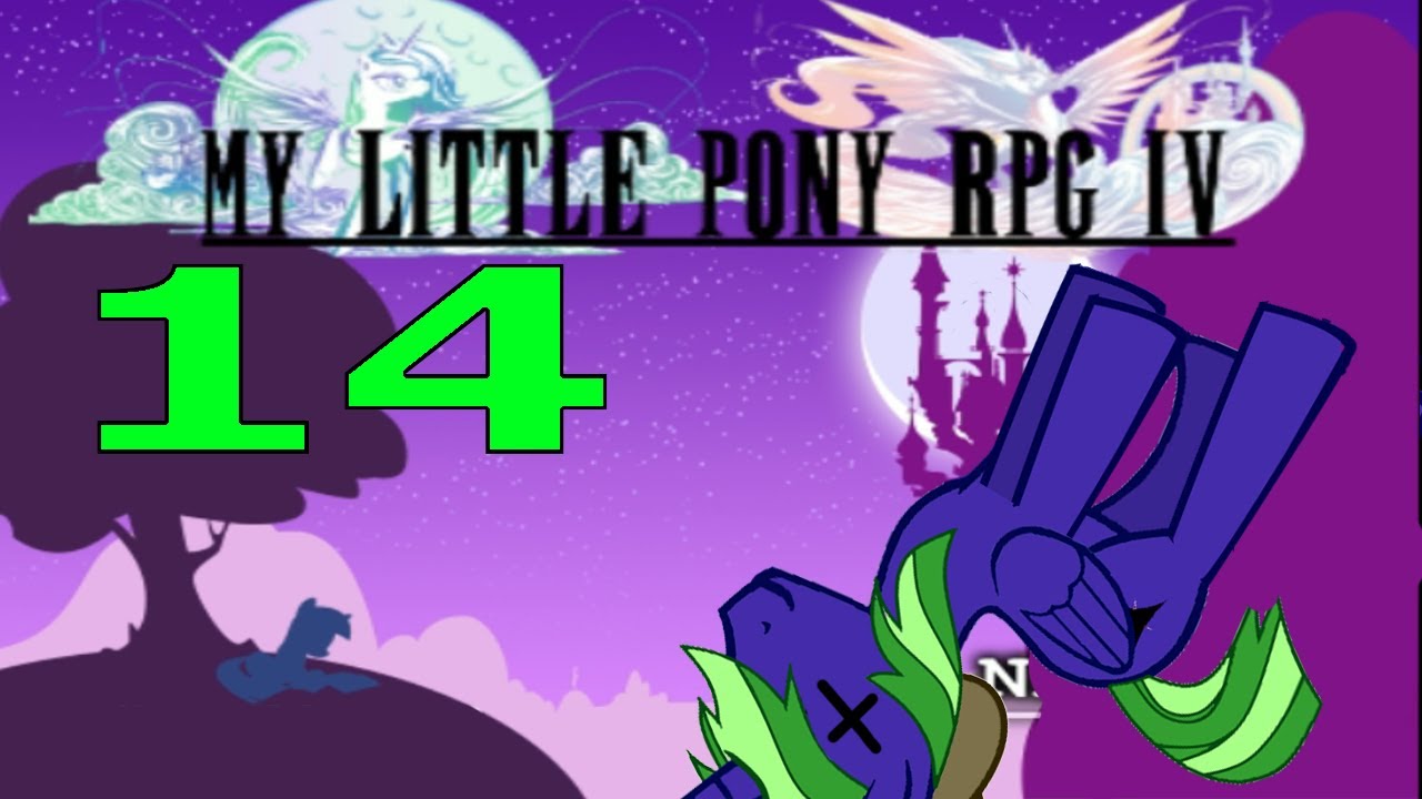 MLP RPG 4 14 - 2 HOURS SANITY OVERLOAD! - YouTube