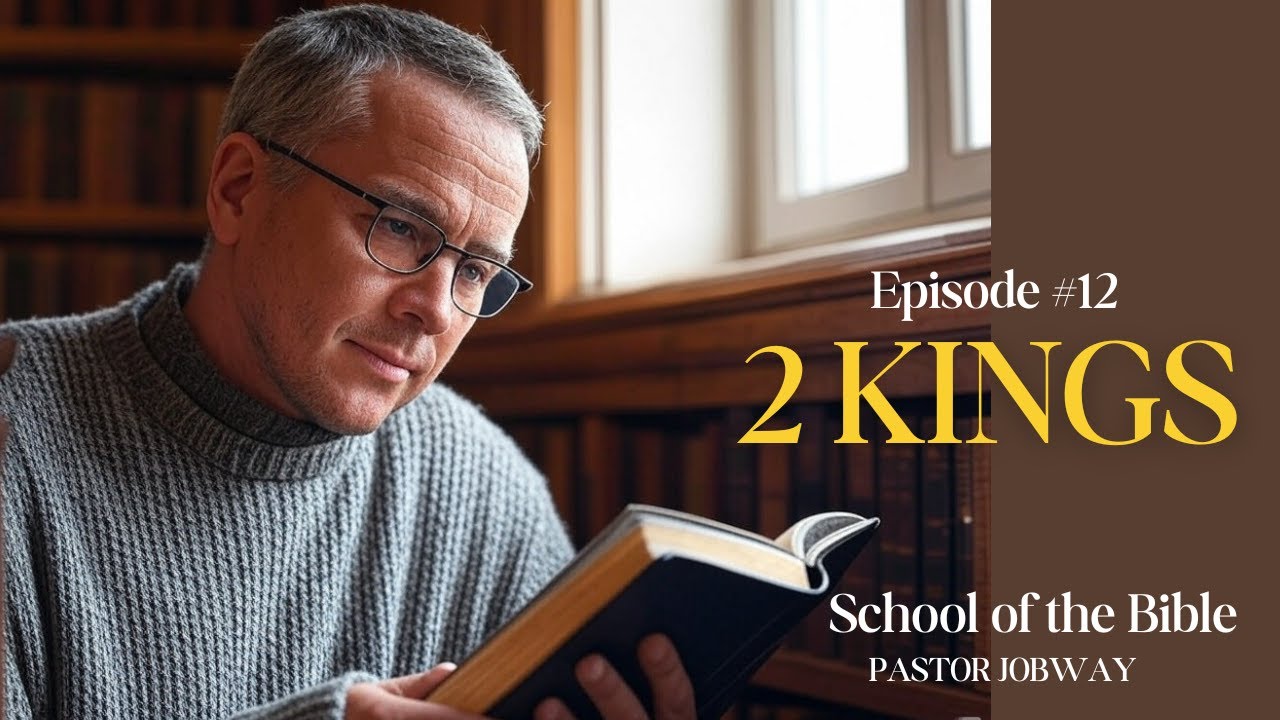 School of Bible - Book of 2 Kings - YouTube
