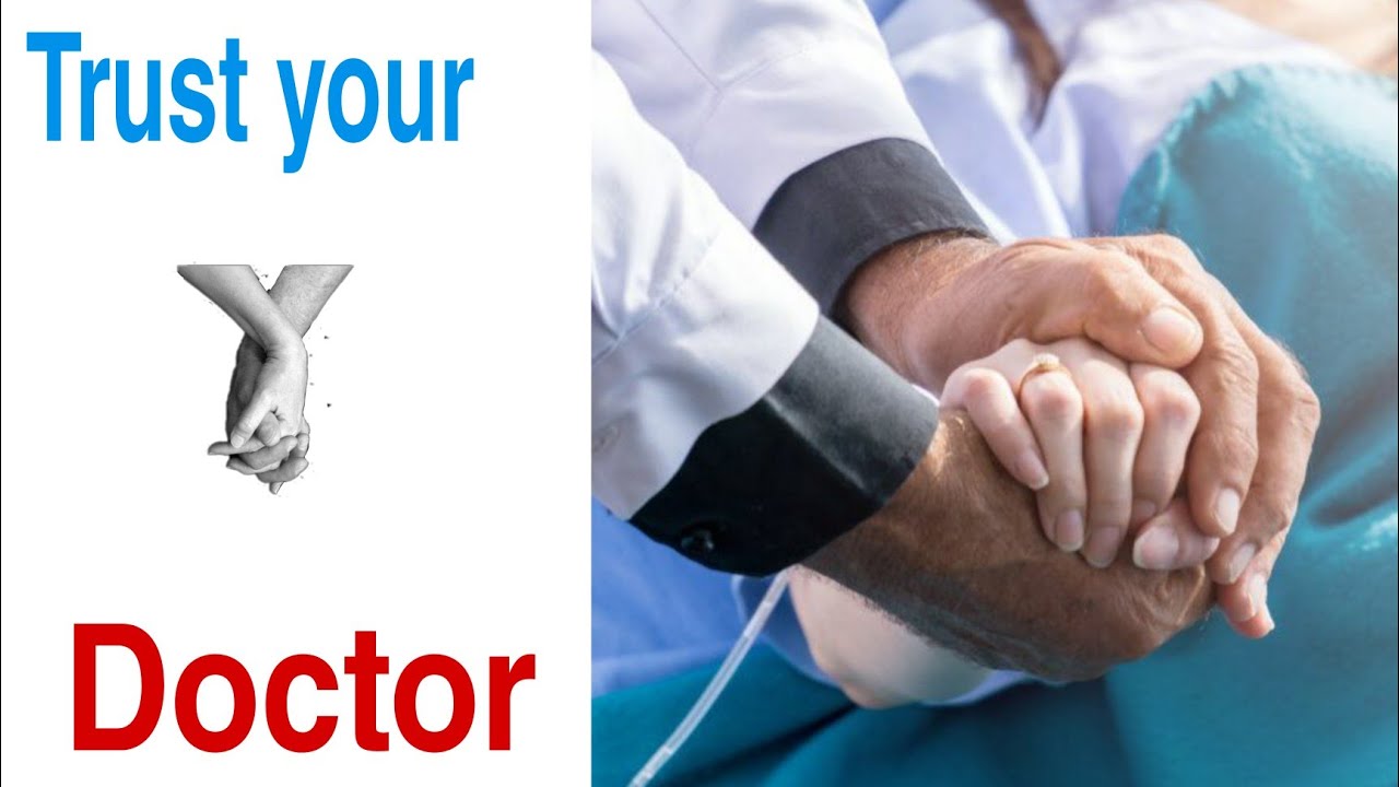 Trust your Doctor - YouTube