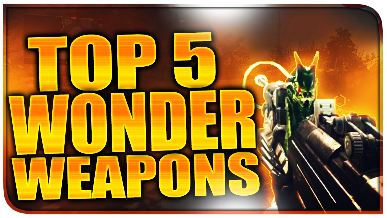"Top 5 Wonder Weapons of All-time" from 'Black Ops', 'Black Ops 2 ...
