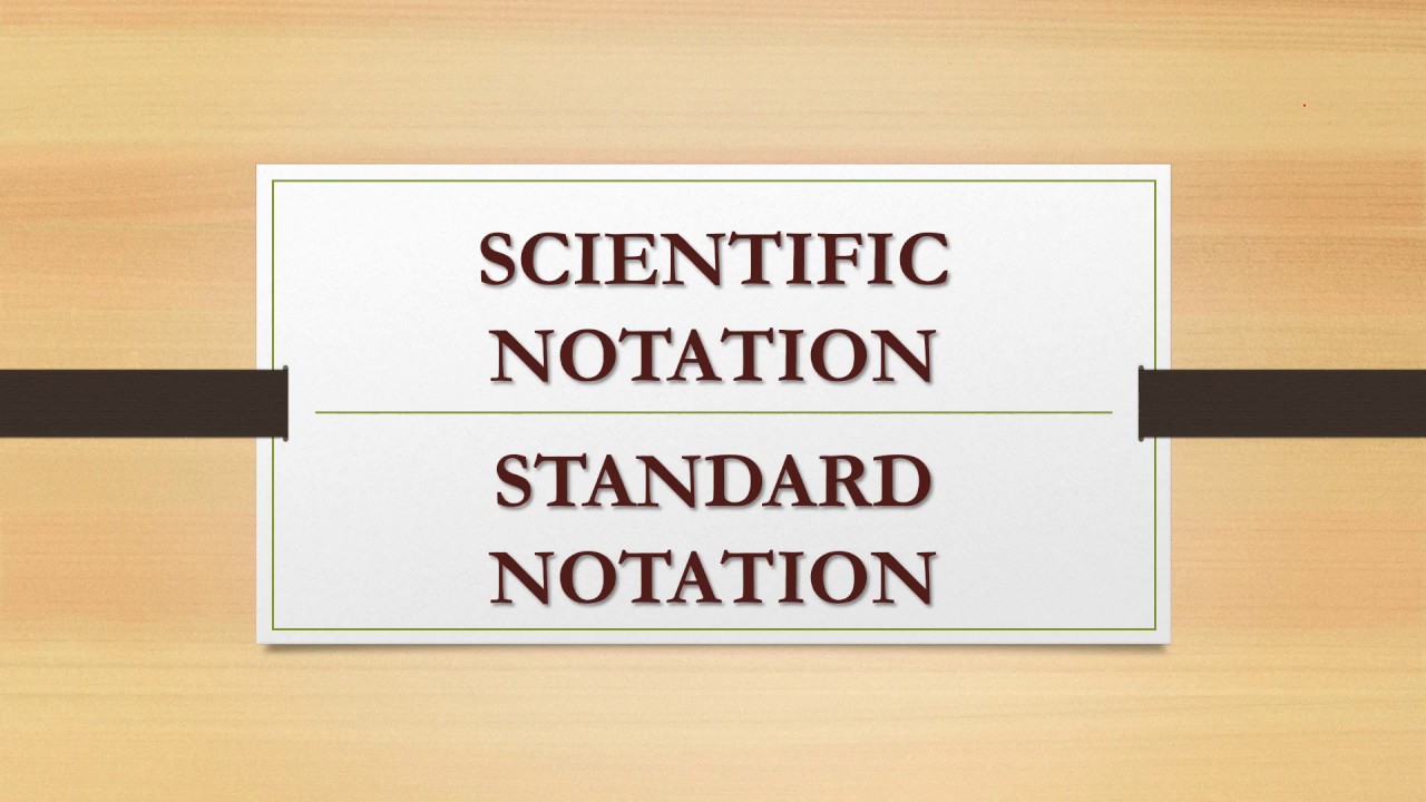 Scientific Notation vs Standard Notation - YouTube