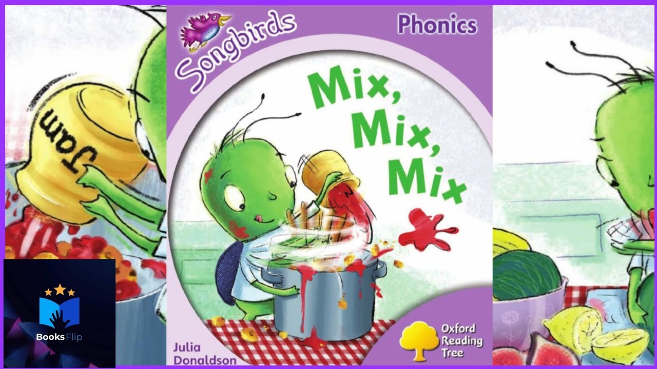 Songbirds Phonics ~ Mix, mix, mix ~ Oxford Reading Tree! - YouTube
