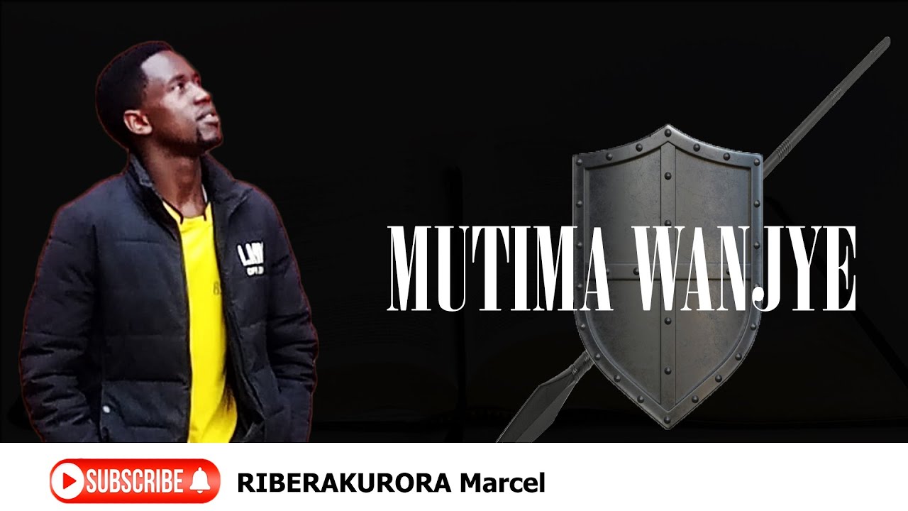 Mutima Wanjye by Marcel Riberakurora - YouTube
