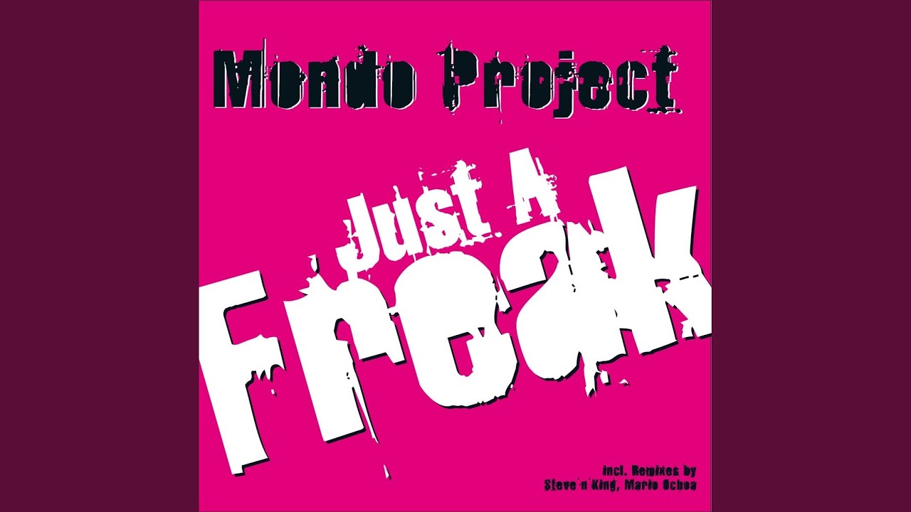 Just a Freak (Mondo Dirty House RMX) - YouTube