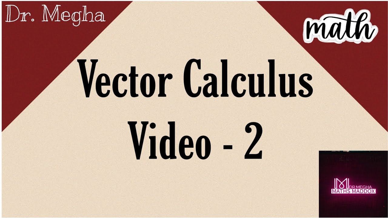 2.Important questions for vector calculus| Vector Calculus| video -2 ...