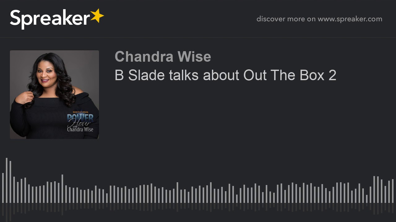 B Slade talks about Out The Box 2 - YouTube