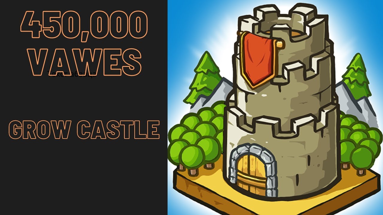 Grow Castle обзор аккаунта 450000 волн - YouTube