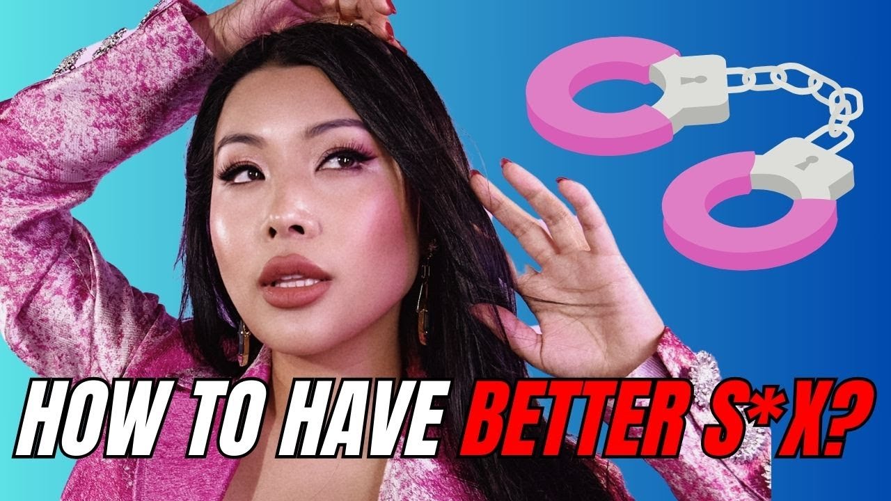 How To Have Better Sex Youtube
