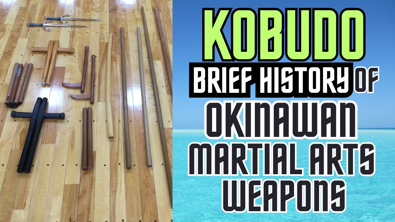 "KOBUDO"OKINAWAN WEAPONS OF MARTIAL ARTS - YouTube