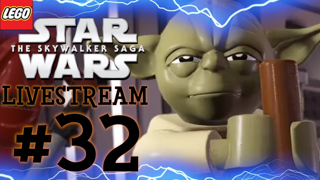 Lego Star Wars The Skywalker Saga! Livestream #32 (YOU WERE THE CHOSEN ...