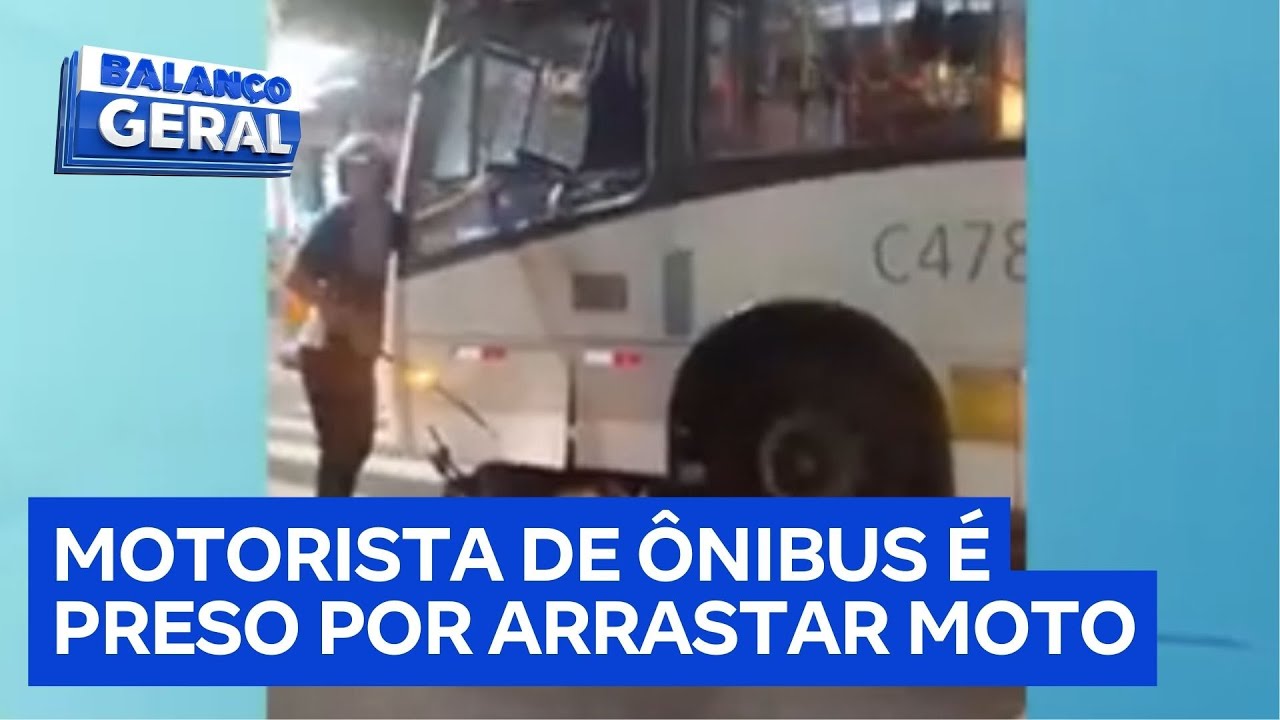 Motorista de ônibus é detido após arrastar moto em briga de trânsito ...